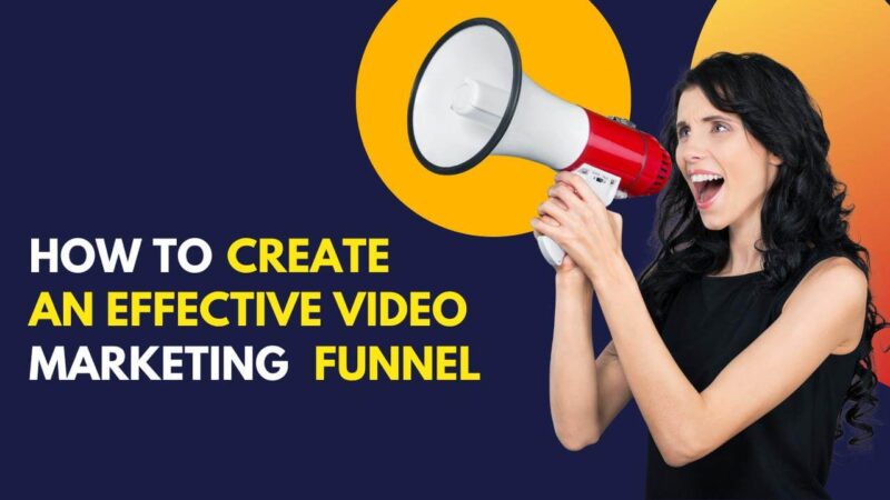 How to Create an Effective Video Marketing Funnel to Generate Leads for ...